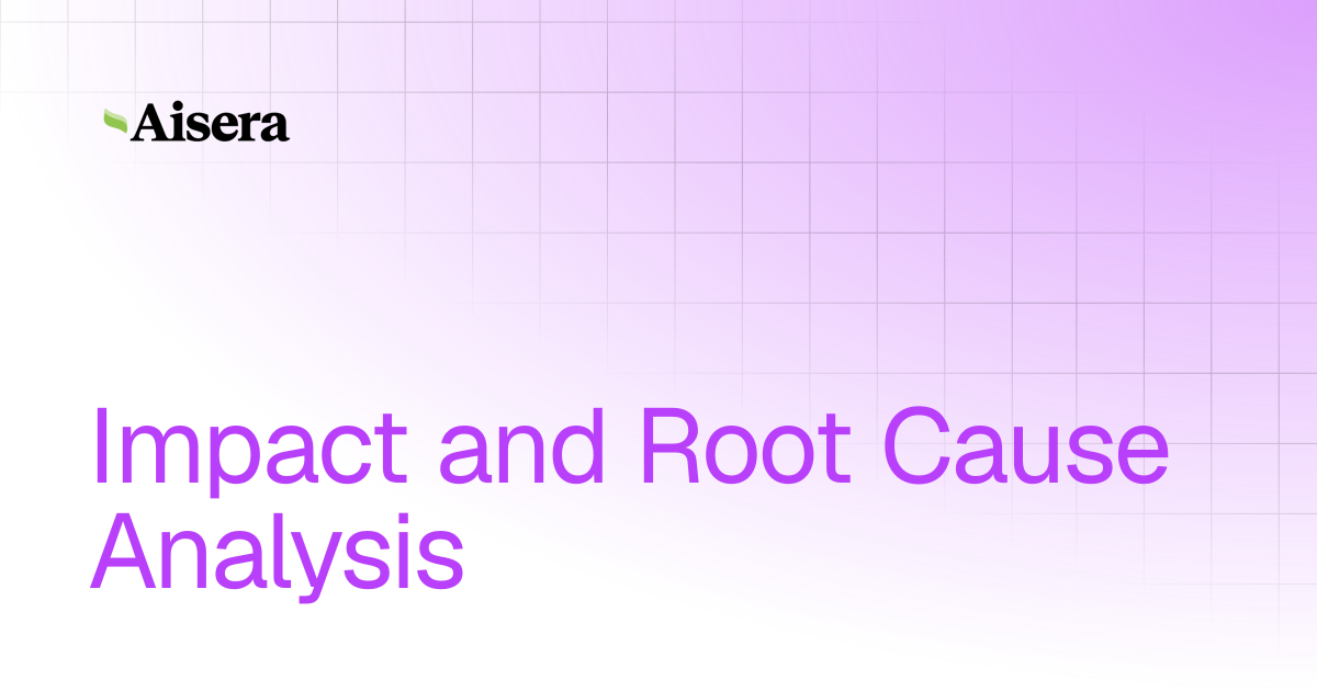 Impact and Root Cause Analysis | AI Ops | Aisera Product Documentation